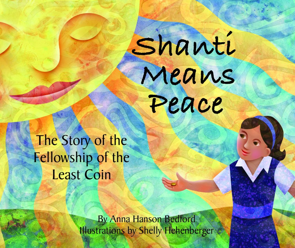 Shanti Means Peace: The Story of the Fellowship of the Least Coin ...